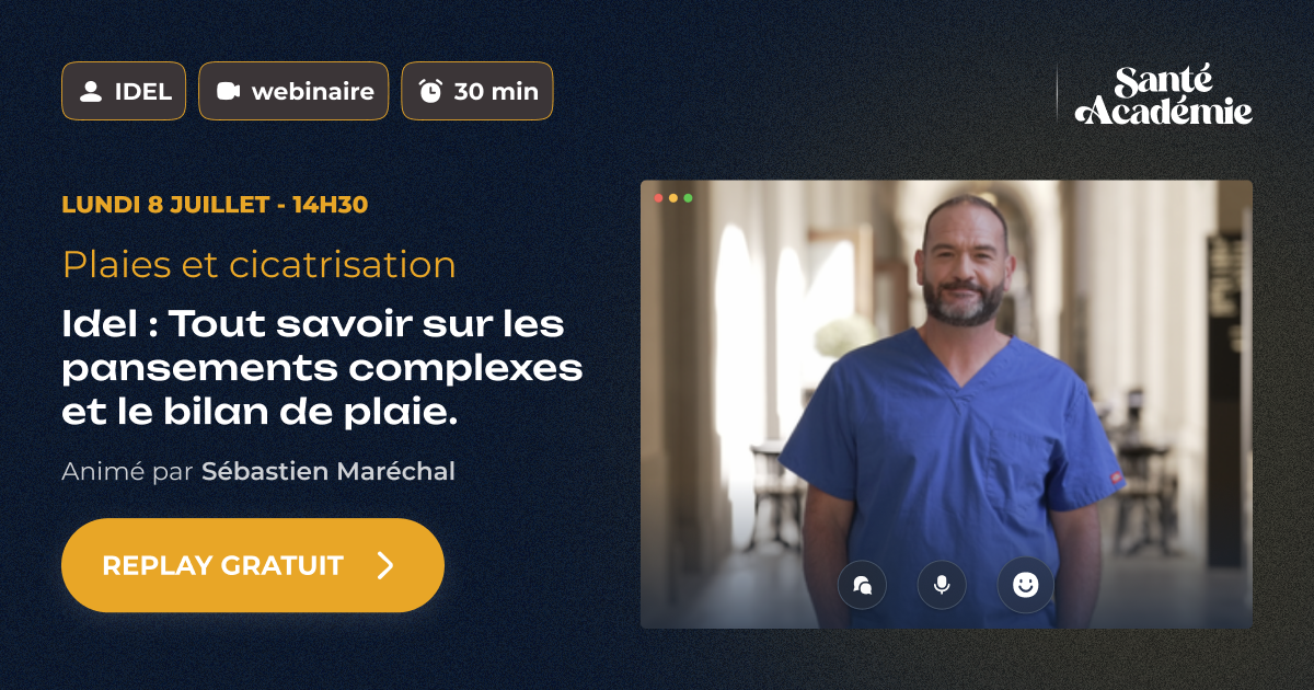 Idel : Tout savoir sur les pansements complexes et le bilan de plaie ...