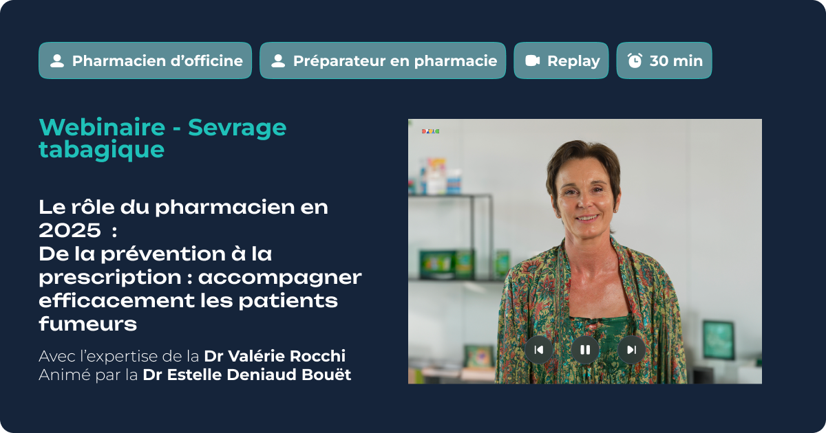 Webinaire - Sevrage tabagique : le rôle du pharmacien en 2025